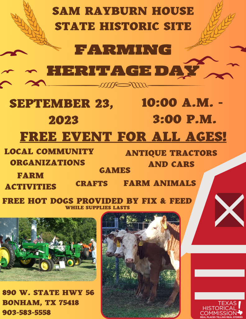 Farming Heritage Days at the Sam Rayburn House Historical Site - Bonham ... Farming Heritage Days at the Sam Rayburn House Historical Site - Bonham ...
